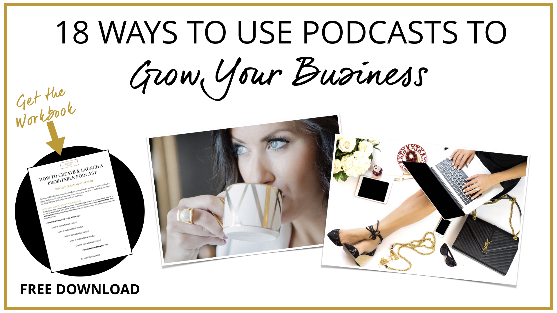 18 Ways to Use a Podcast to Grow Your Business